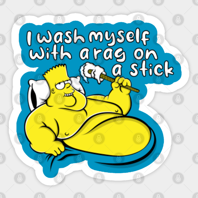 I Wash Myself With A Rag On A Stick Tv Shows Sticker TeePublic i-wash-myself-with-a-rag-on-a-stick-tv-shows-sticker-teepublic